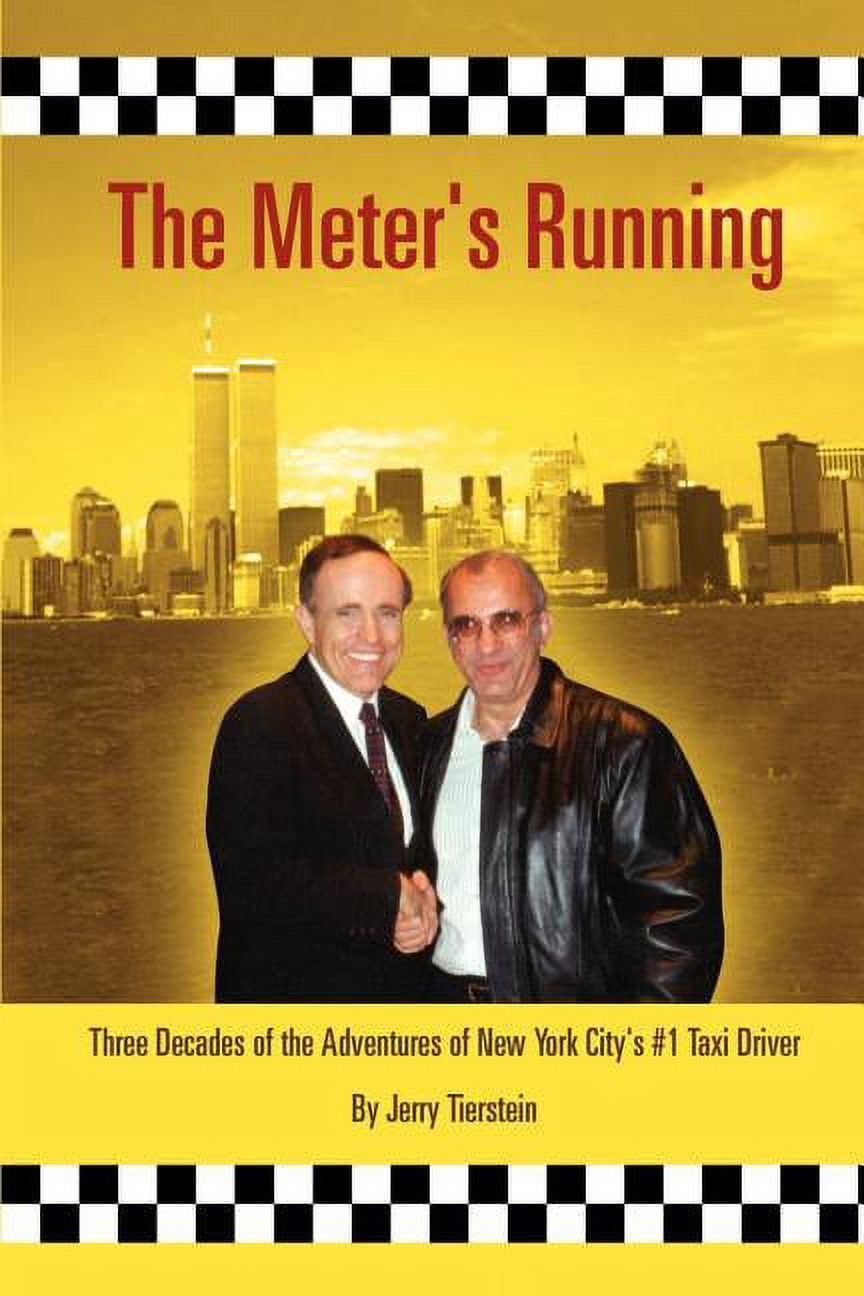 Meter's Running : Three Decades of the Adventures of New York City's #1 ...