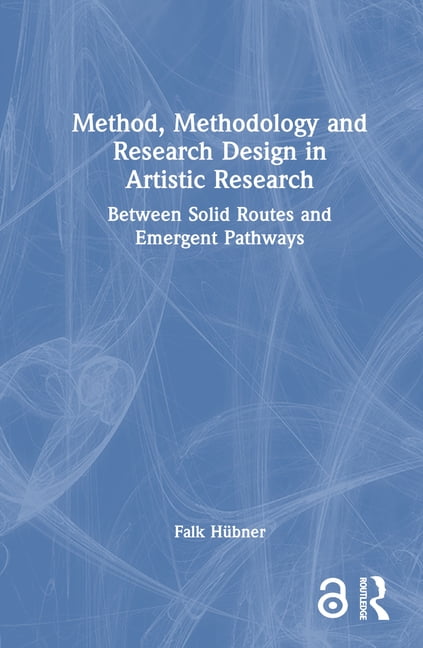 Method, Methodology and Research Design in Artistic Research: Between ...