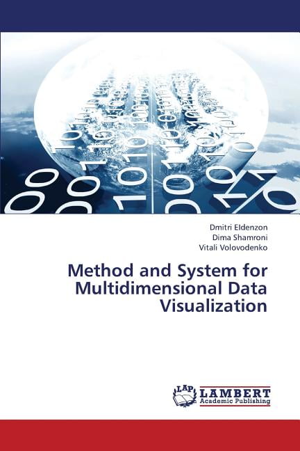 Method and System for Multidimensional Data Visualization (Paperback) - Walmart.com