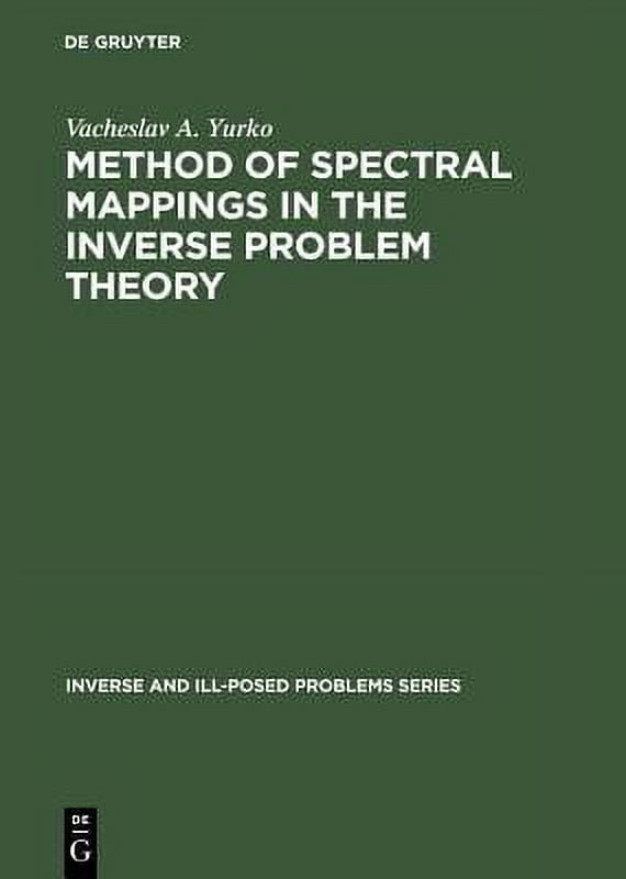 Method of Spectral Mappings in the Inverse Problem Theory - Walmart.com