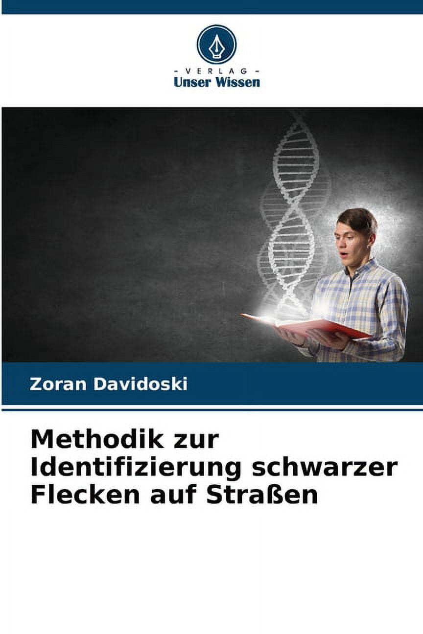 Methodik zur Identifizierung schwarzer Flecken auf Straßen (Paperback ...