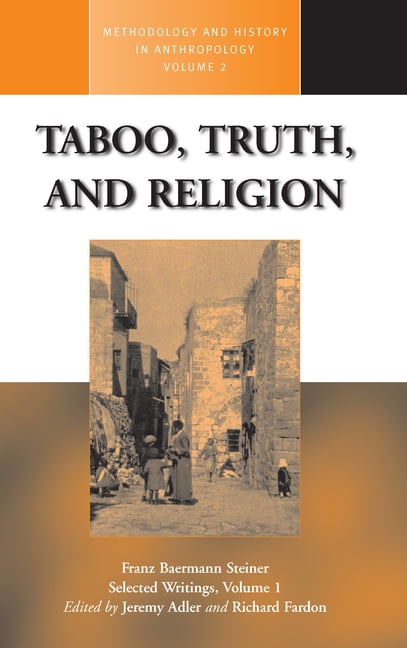 Methodology & History in Anthropology: Taboo, Truth and Religion ...