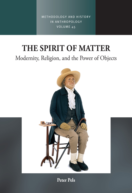 Methodology & History in Anthropolog The Spirit of Matter: Modernity ...