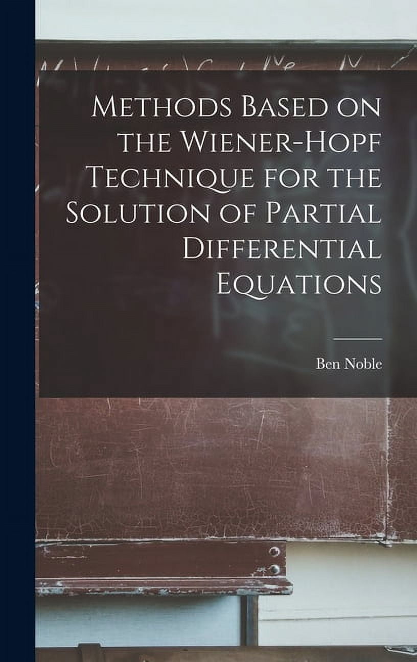 Methods Based on the Wiener-Hopf Technique for the Solution of Partial ...