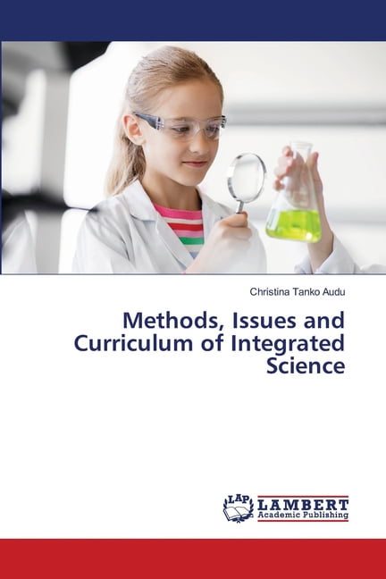 Methods, Issues and Curriculum of Integrated Science, (Paperback ...