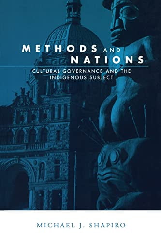 Pre-Owned Methods and Nations: Cultural Governance and the Indigenous ...