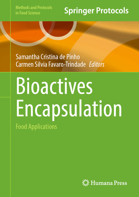 Methods and Protocols in Food Science Bioactives Encapsulation: Food ...