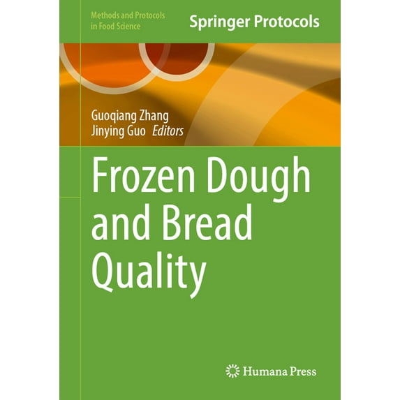 Methods and Protocols in Food Science Frozen Dough and Bread Quality ...