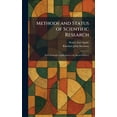 Methods and Status of Scientific Research: With Particular Application ...