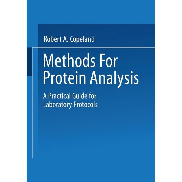 Methods for Protein Analysis: A Practical Guide for Laboratory ...