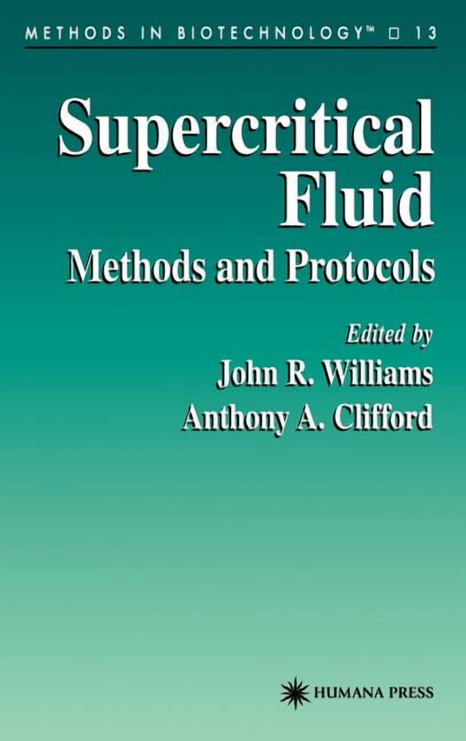 Methods in Biotechnology Supercritical Fluid Methods and Protocols ...