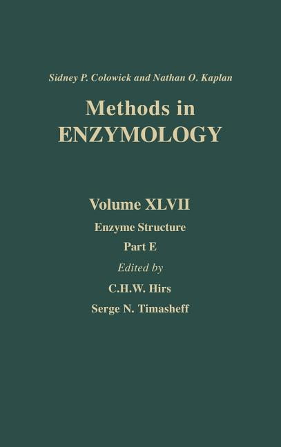 Methods in Enzymology Enzyme Structure, Part E: Volume 47, Book 47 ...