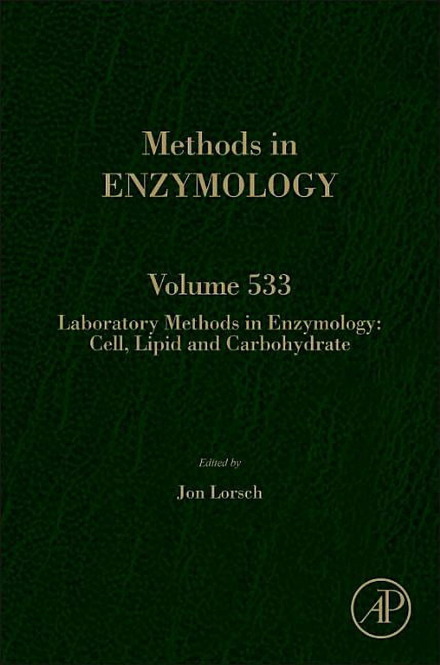 Methods in Enzymology Laboratory Methods in Enzymology: Cell, Lipid and Carbohydrate: Volume 533 ...