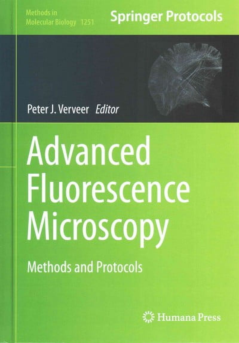 Methods in Molecular Biology: Advanced Fluorescence Microscopy: Methods and Protocols (Hardcover ...