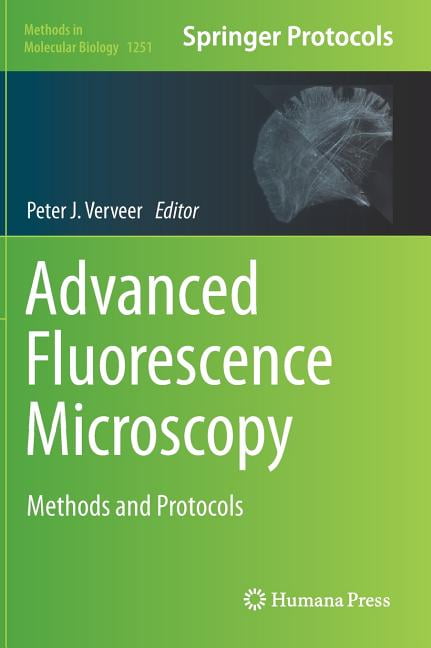 Methods in Molecular Biology Advanced Fluorescence Microscopy: Methods ...