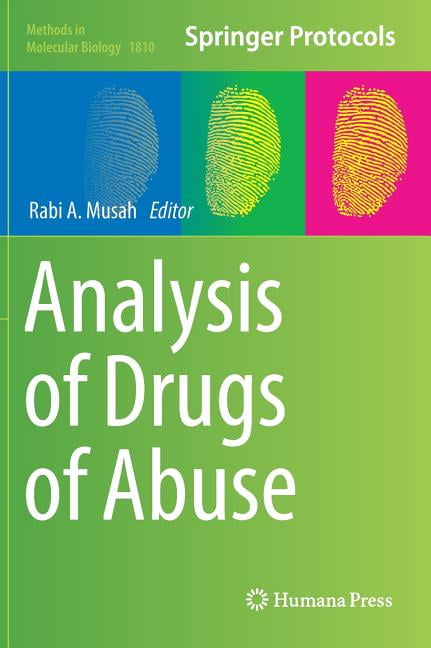 Methods in Molecular Biology Analysis of Drugs of Abuse, Book 1810 ...