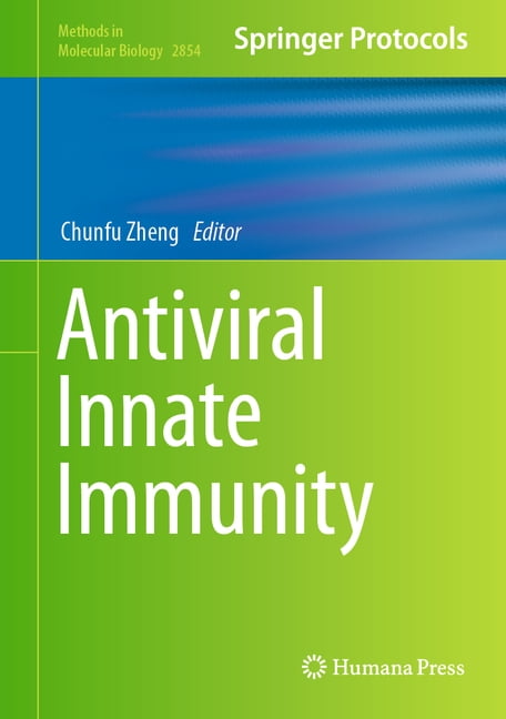Methods in Molecular Biology Antiviral Innate Immunity, Book 2854 ...