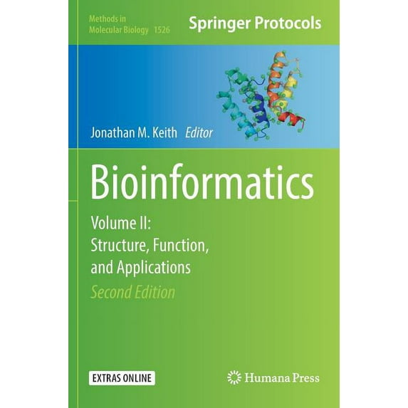 Methods in Molecular Biology: Bioinformatics: Volume II: Structure, Function, and Applications ...