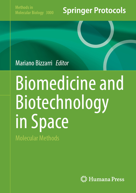 Methods in Molecular Biology Biomedicine and Biotechnology in Space ...