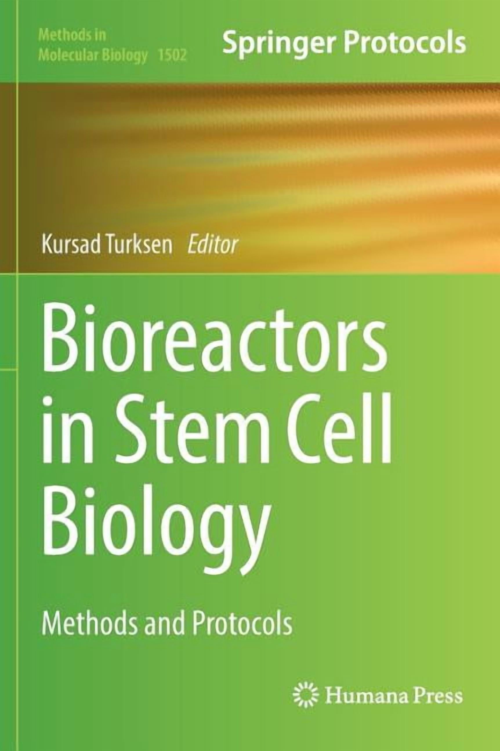 Methods in Molecular Biology Bioreactors in Stem Cell Biology: Methods ...