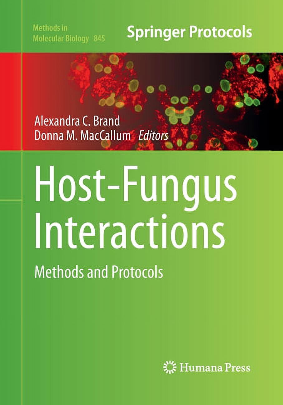 Methods in Molecular Biology: Host-Fungus Interactions: Methods and Protocols (Paperback ...