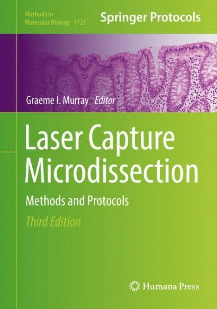 Methods in Molecular Biology: Laser Capture Microdissection: Methods ...