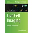 Methods in Molecular Biology Live Cell Imaging: Methods and Protocols ...