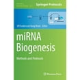 Methods in Molecular Biology Mirna Biogenesis: Methods and Protocols ...