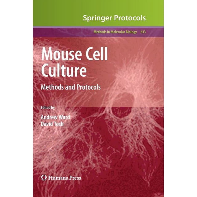 Methods in Molecular Biology Mouse Cell Culture: Methods and Protocols ...