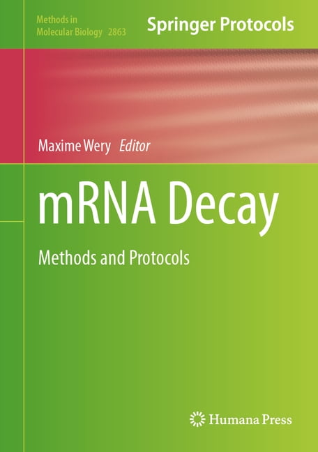 Methods in Molecular Biology Mrna Decay: Methods and Protocols, Book ...