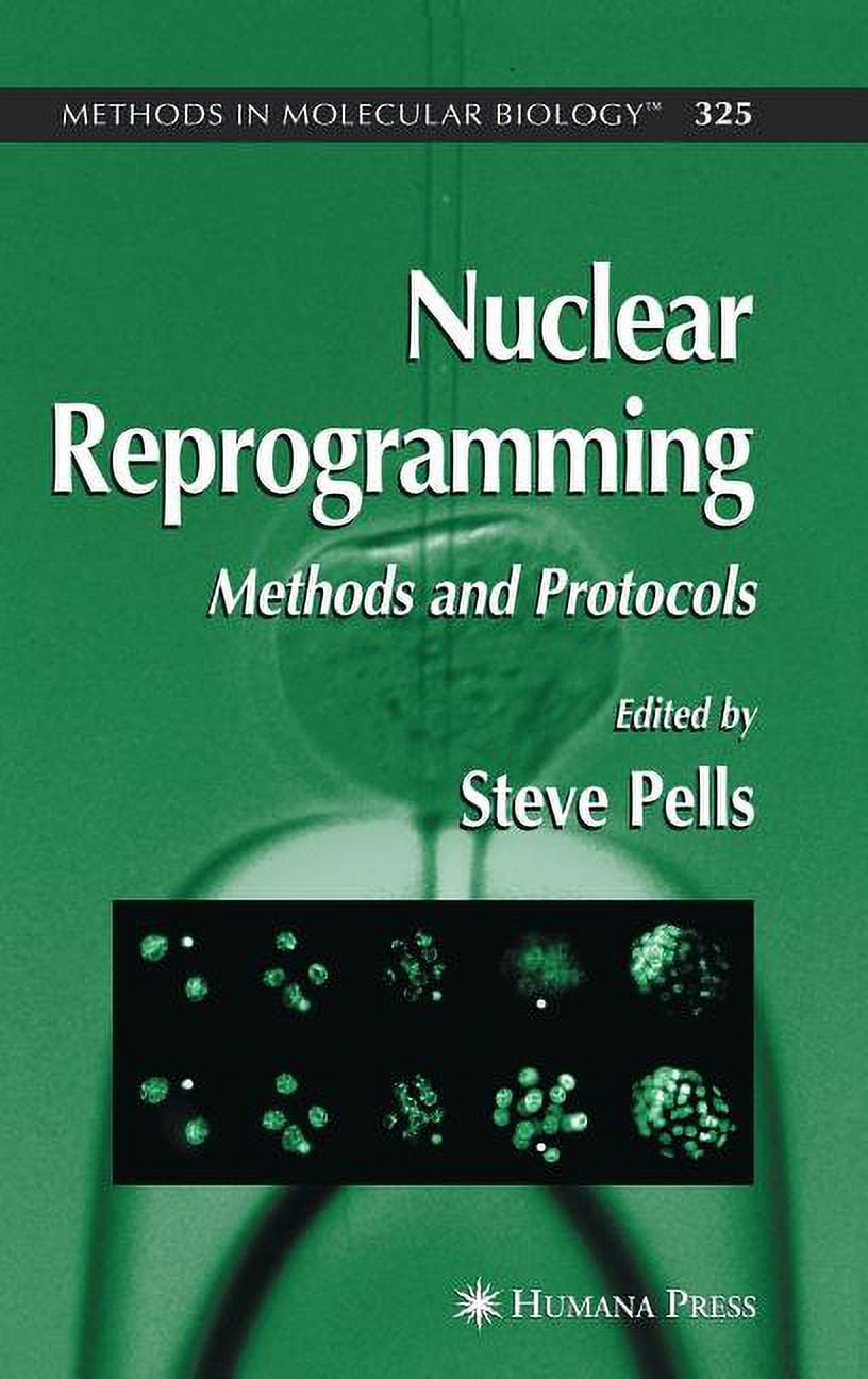 Methods in Molecular Biology: Nuclear Reprogramming: Methods and ...