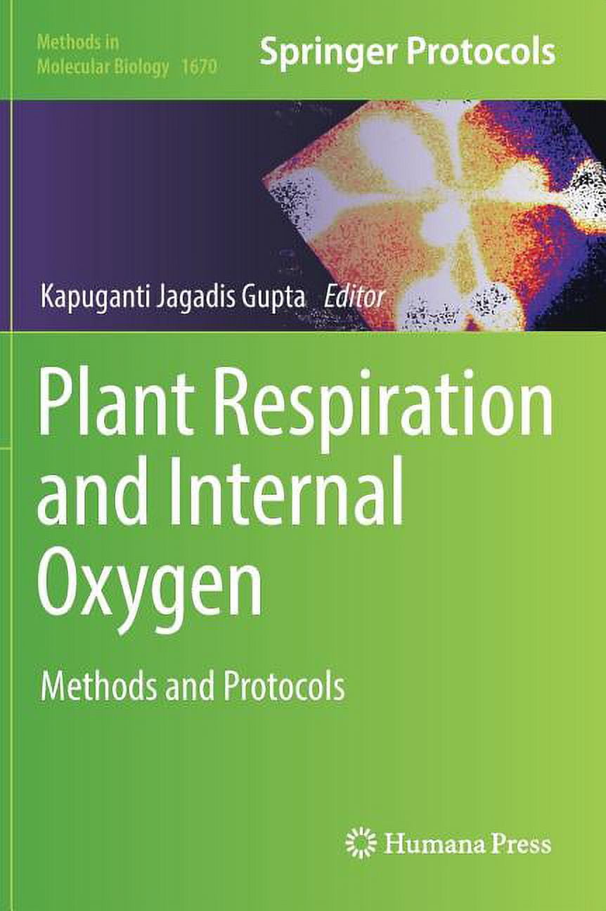 Methods in Molecular Biology: Plant Respiration and Internal Oxygen ...
