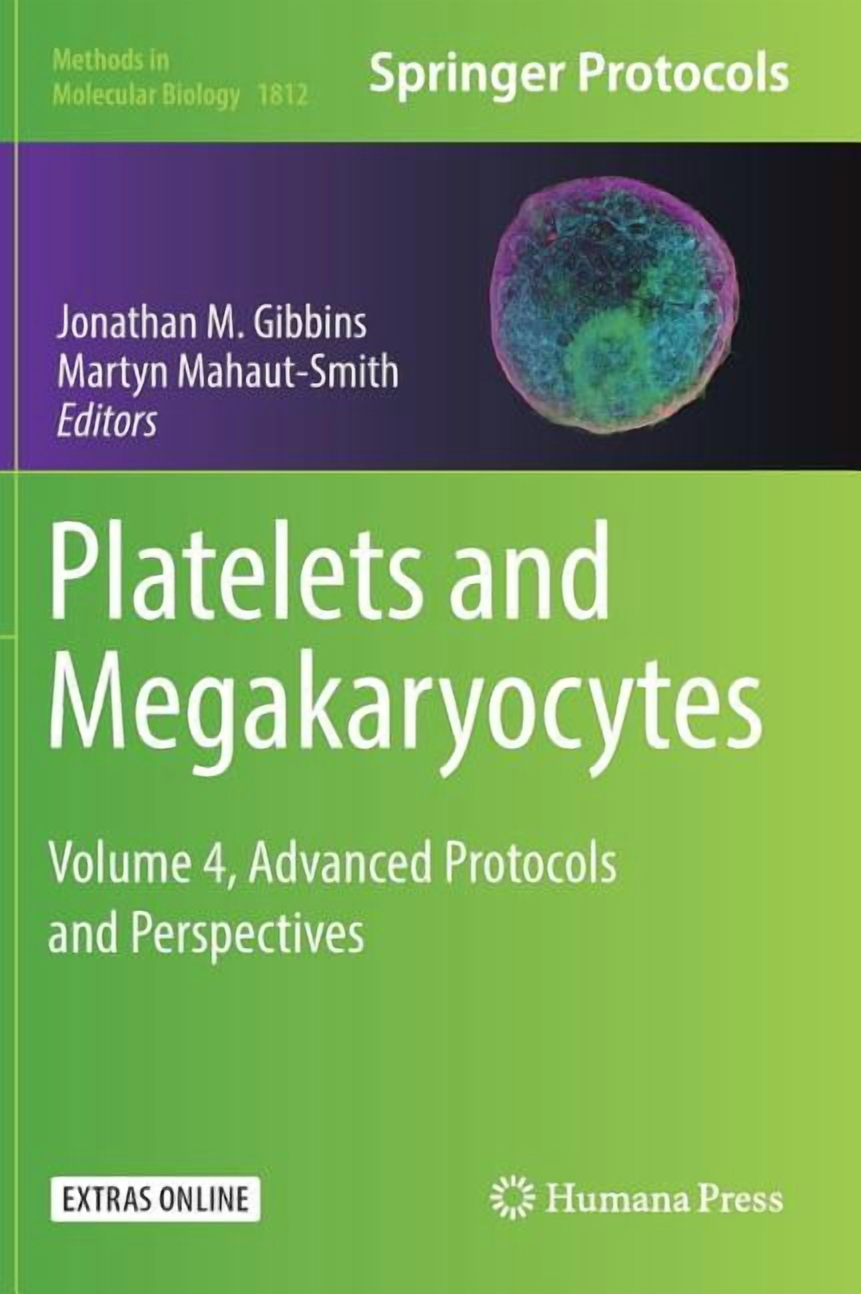 Methods in Molecular Biology Platelets and Megakaryocytes: Volume 4 ...