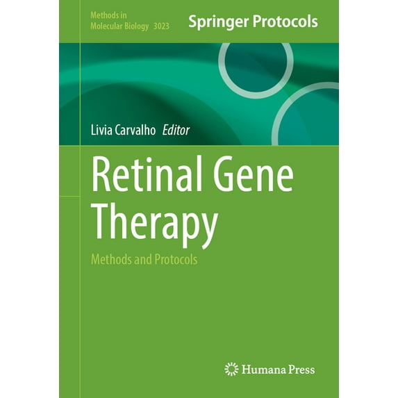 Methods in Molecular Biology Retinal Gene Therapy: Methods and ...