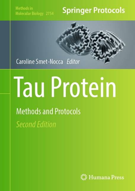 Methods in Molecular Biology Tau Protein: Methods and Protocols, Book ...