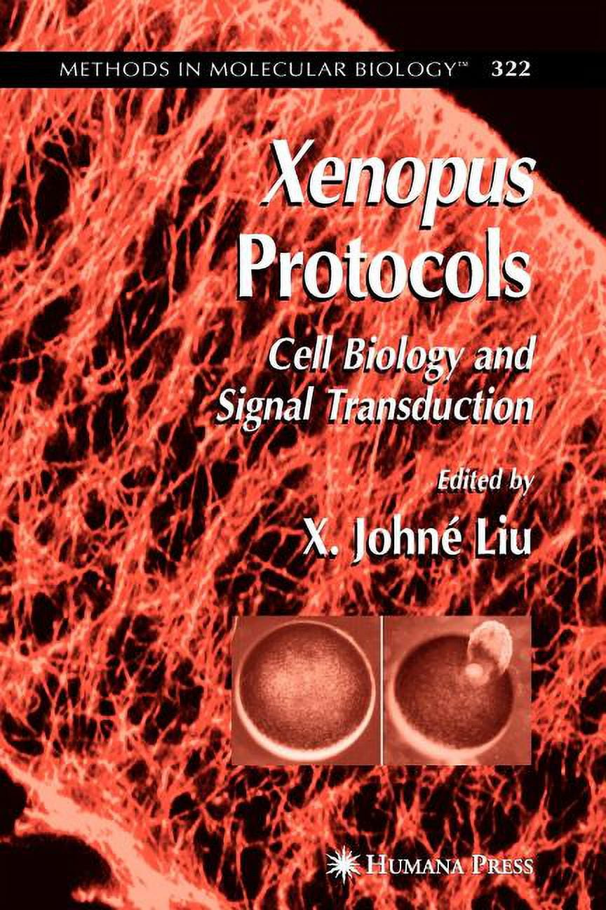 Methods in Molecular Biology Xenopus Protocols: Cell Biology and Signal ...