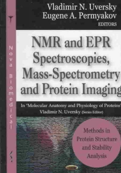 Pre-Owned Methods in Protein Structure and Stability Analysis : NMR and EPR Spectroscopies, Mass ...