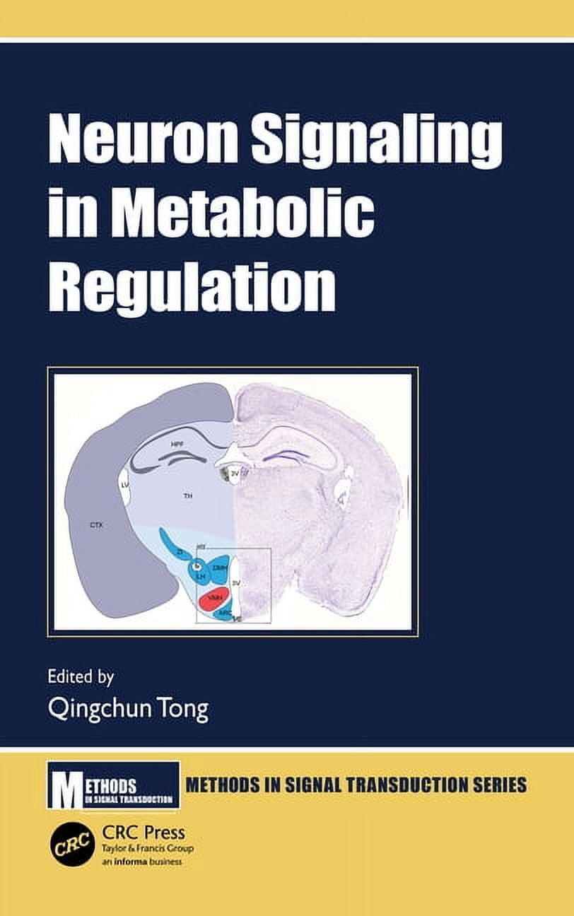 Methods in Signal Transduction Neuron Signaling in Metabolic Regulation ...