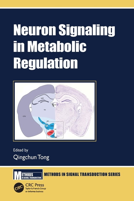 Methods in Signal Transduction Neuron Signaling in Metabolic Regulation ...