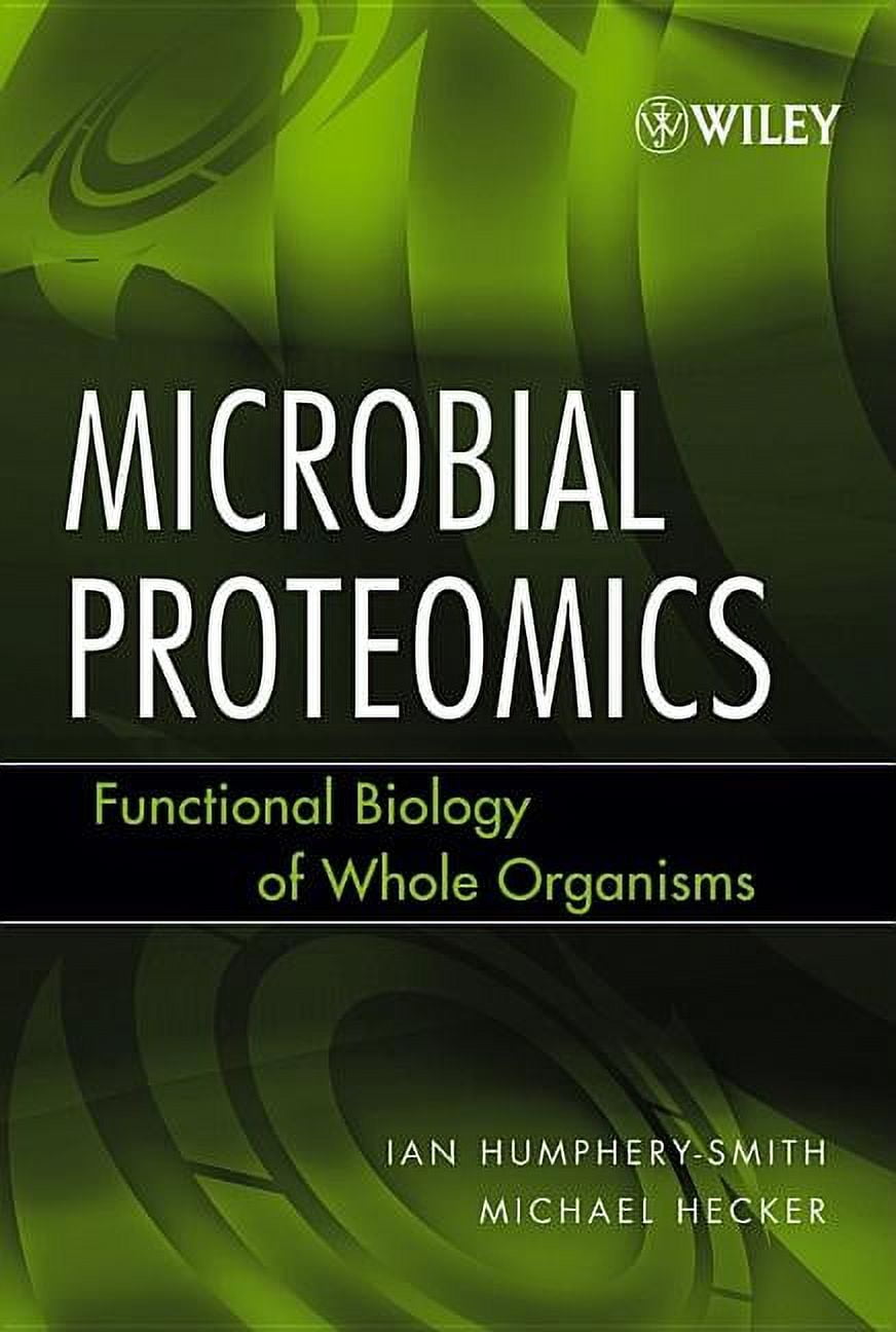 Methods of Biochemical Analysis Microbial Proteomics: Functional Biology of Whole Organisms ...