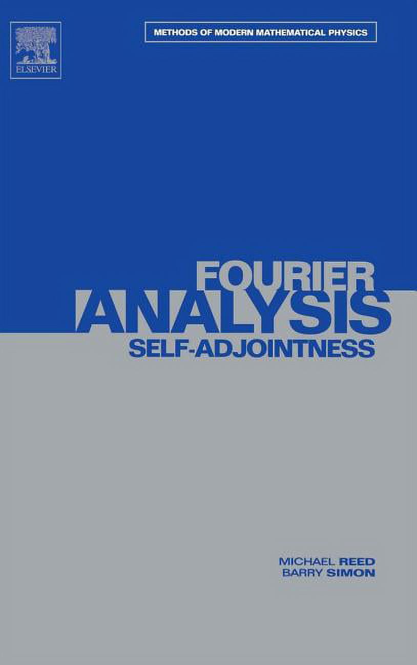 Methods of Modern Mathematical Physics II: Fourier Analysis, Self-Adjointness: Volume 2, Book 2 ...