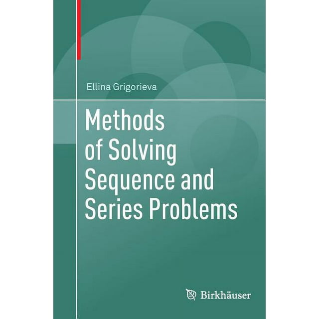 Methods of Solving Sequence and Series Problems (Paperback) - Walmart.com