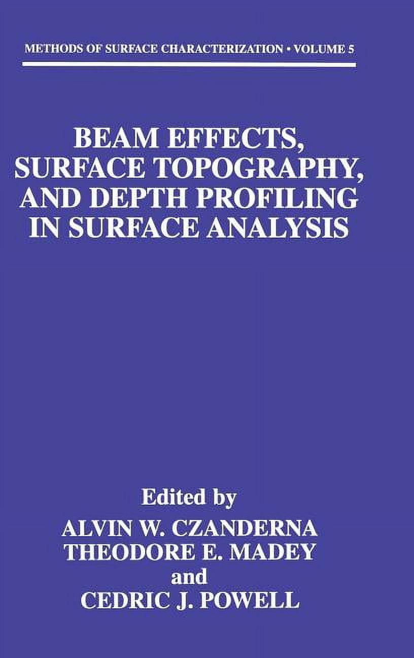 Methods of Surface Characterization Beam Effects, Surface Topography ...