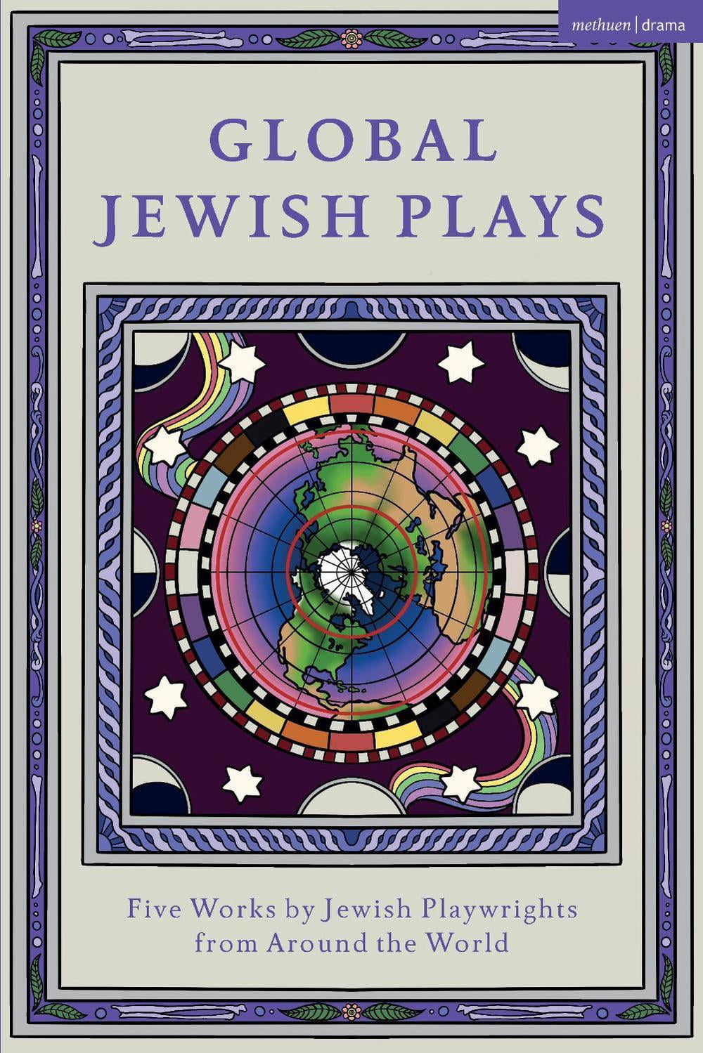 Methuen Drama Play Collections: Global Jewish Plays: Five Works by ...