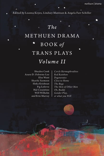 Methuen Drama Play Collections The Methuen Drama Book of Trans Plays ...