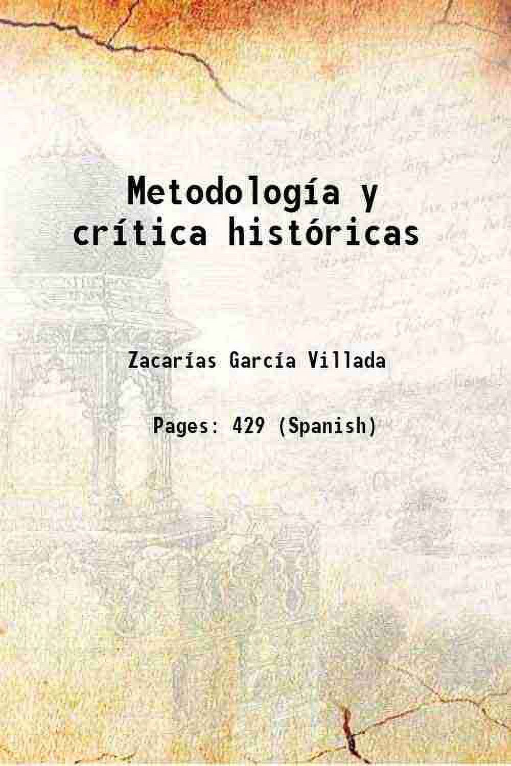 Metodolog¡a y cr¡tica históricas 1921 [Hardcover] - Walmart.com