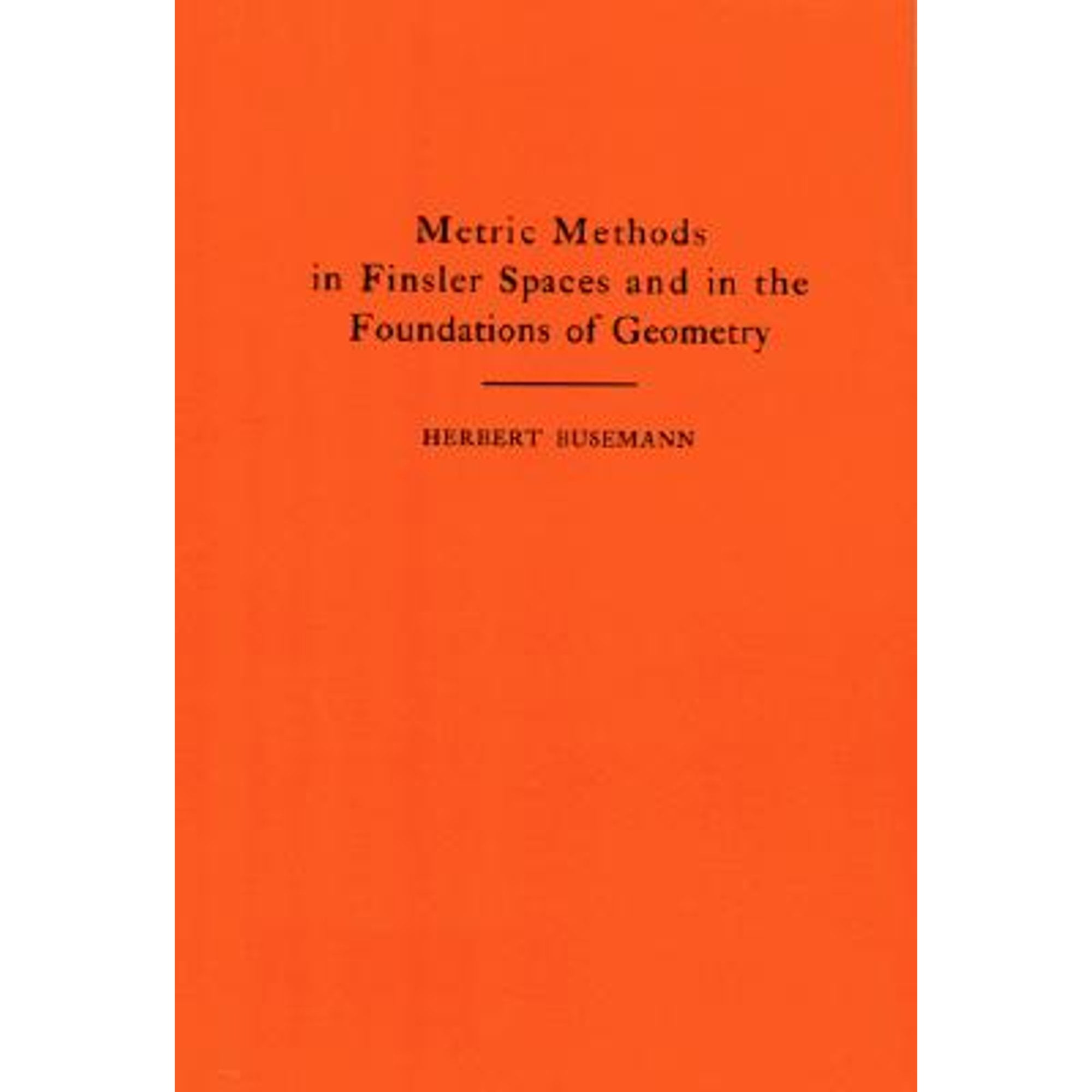 Pre-Owned Metric Methods of Finsler Spaces and in the Foundations Geometry. (Am-8) (Paperback ...