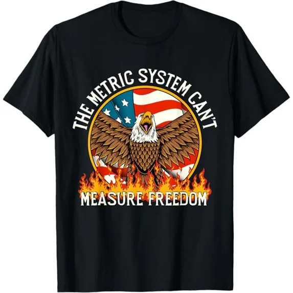 Metric System Can Not Measure Freedom Eagle USA Flag Graphic Tee Shirt ...