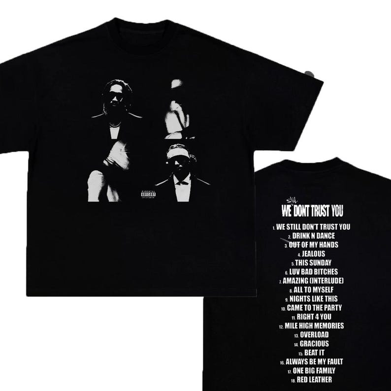 Metro boomin X Future we still dont trust you Graphic tee | rapper t ...