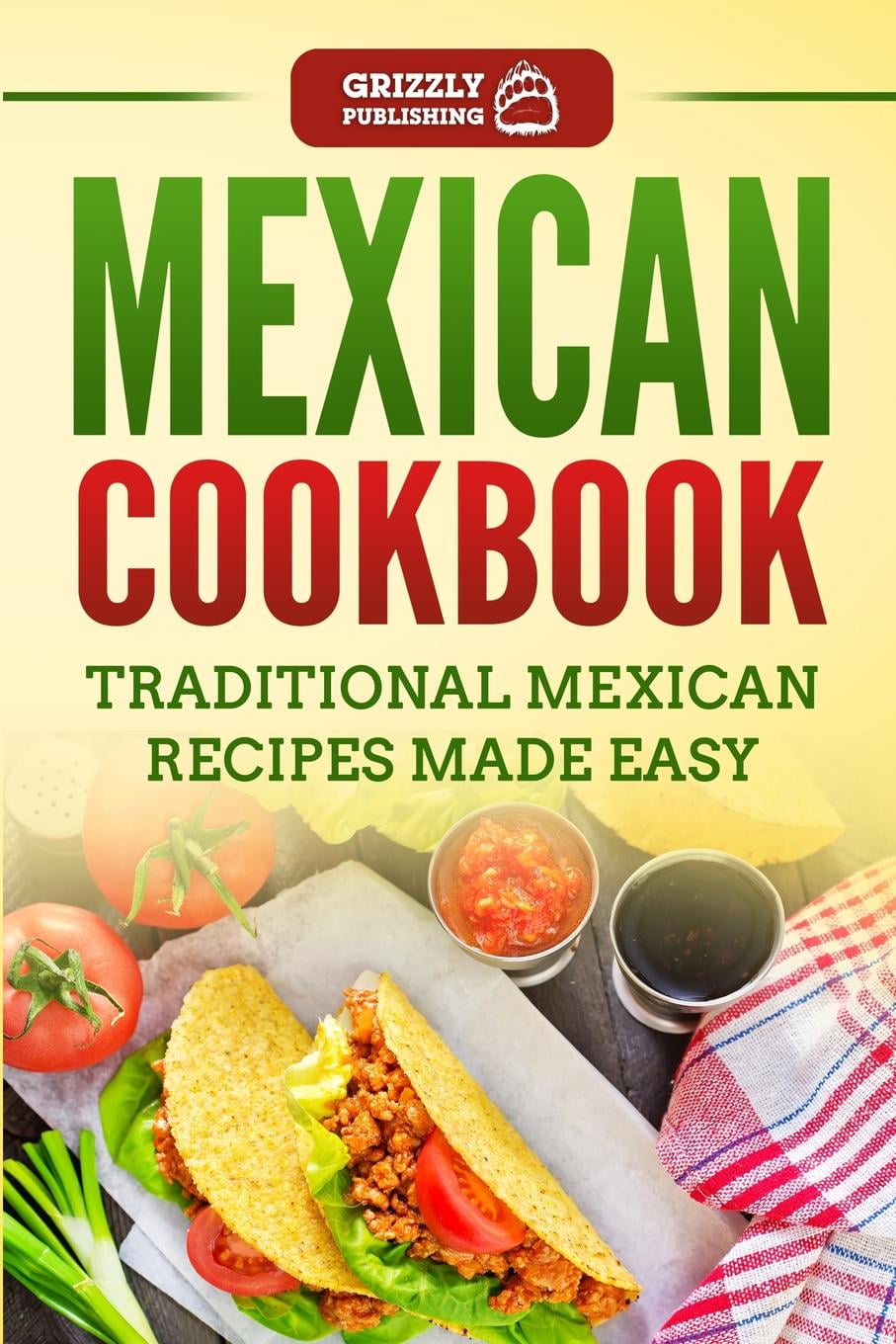 Mexican Cookbook : Traditional Mexican Recipes Made Easy (Paperback ...